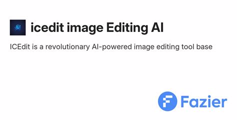 Icedit Image Editing Ai Fazier