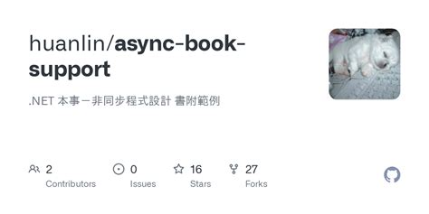 Github Huanlinasync Book Support Net 本事－非同步程式設計 書附範例