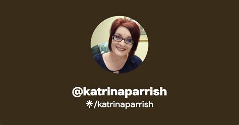 Katrinaparrish Instagram Facebook Tiktok Linktree