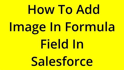 Solved How To Add Image In Formula Field In Salesforce Youtube
