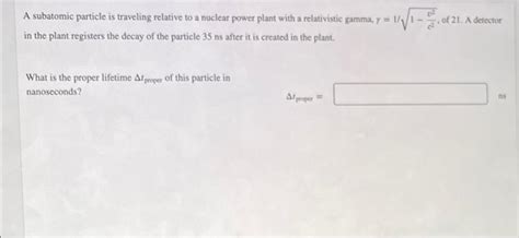 Solved Of A Detector A Subatomic Particle Is Traveling Chegg