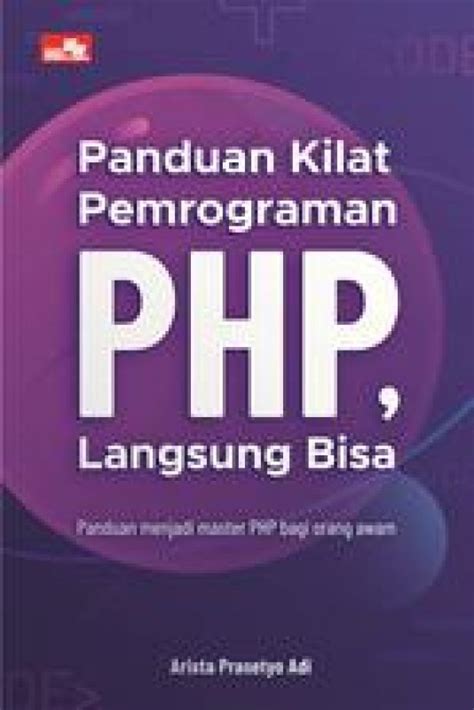 Buku Panduan Kilat Pemrograman Php Langsung Bisa Bukukita