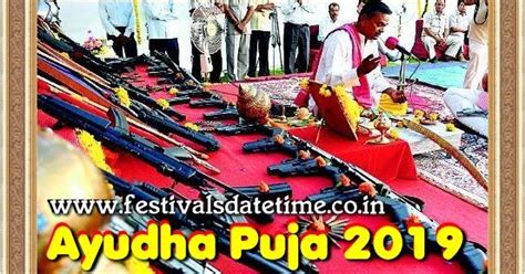 2019 Ayudha Puja Shastra Puja 2019 Date And Time In India Festivals