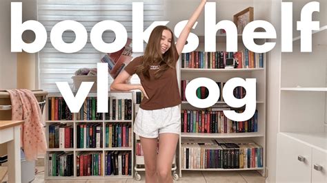 Organizing My Bookshelves Vlog Bookshelf Vlog YouTube