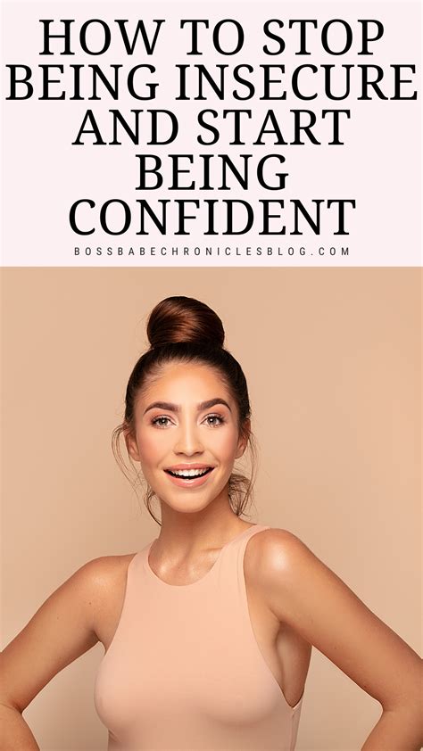 How To Stop Being Insecure And Build Confidence Boss Babe Chronicles