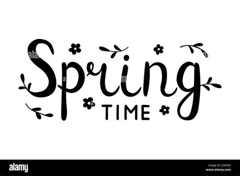 Spring Time Lettering With Branches Flowers And Leaves Black And White Colors Vector