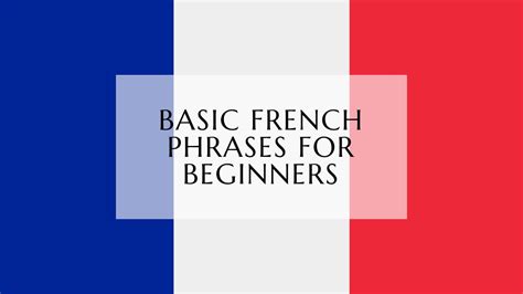 70 Basic French Phrases To Kickstart Your French Now AUDIO