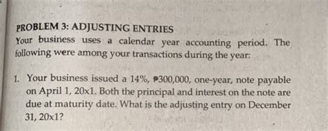 PROBLEM 3 ADJUSTING ENTRIES Your Business StudyX