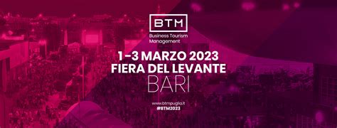 BTM Arriva A Bari Dall1 Al 3 Marzo 2023 La Nona Edizione FullTravel