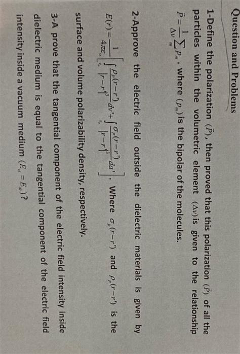 solved question and problems 1 define the polarization p