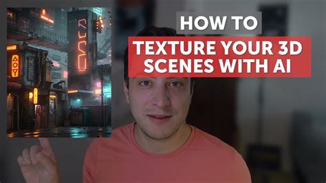 Level Up Your Texturing Game Ai Techniques For Stunning 3d Scenes Youtube