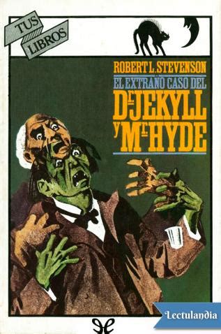 El extraño caso del Dr Jekyll y Mr Hyde ilustrado Tus libros Robert Louis Stevenson