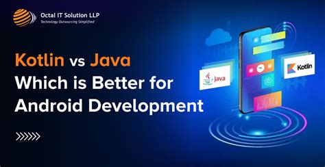 Kotlin Vs Java Which Is Better For Android Development