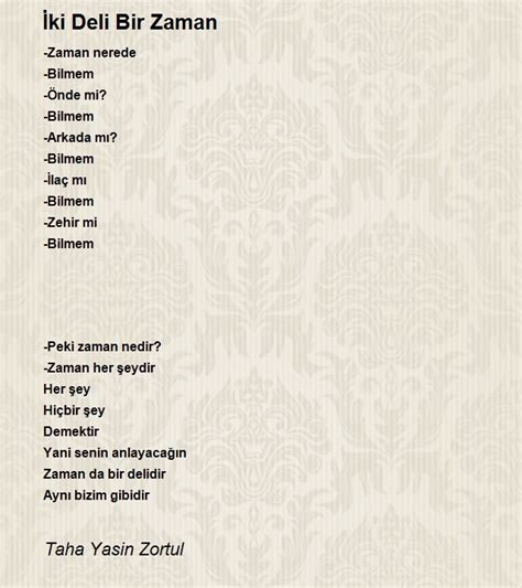 İki Deli Bir Zaman Şiiri Taha Yasin Zortul