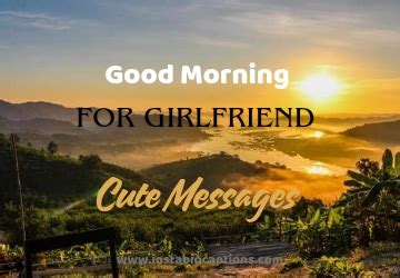 Cute Good Morning Quotes For Girlfriend Sweet And Adorable Love Messages
