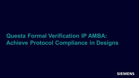 Questa Formal Verification Ip Amba Achieve Protocol Compliance In Designs