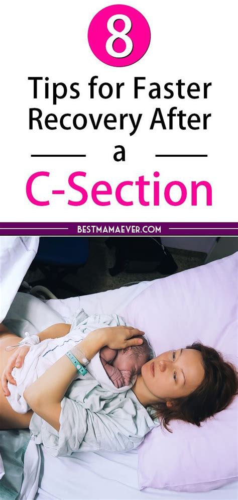8 Helpful Tips For Faster Recovery After A C Section C Section