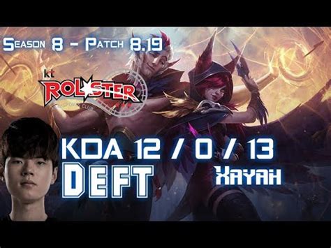 KT Deft XAYAH Vs KAI SA ADC Patch 8 19 KR Ranked YouTube