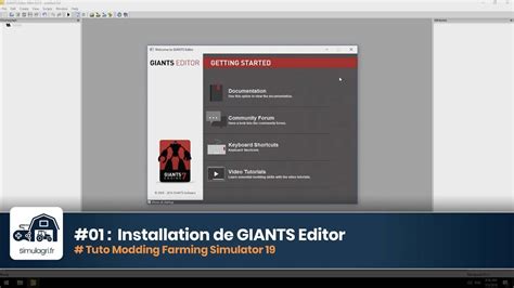 01 TUTO MODDING FARMING SIMULATOR 19 Installation De GIANTS Editor
