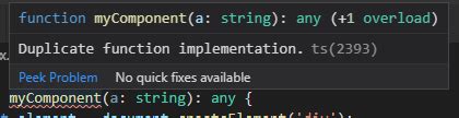 TypeScript Duplicate Function Implementation Because I Am Calling The