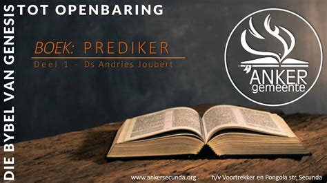 18 Sep 2022 │ Ds Andries Joubert │ Prediker Deel 1 Youtube