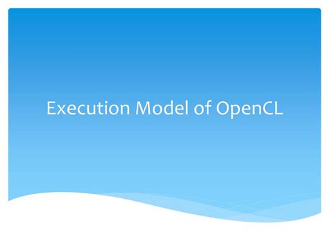 Ppt Opencl Powerpoint Presentation Free Download Id2115510