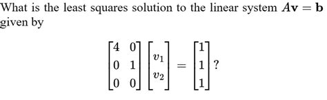 Solved What Is The Least Squares Solution To The Linear