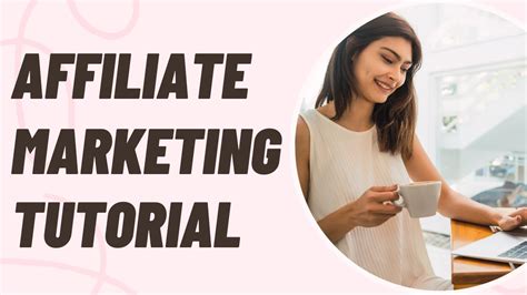 Start Affiliate Marketing With No Money And No Experience Full Tutorial