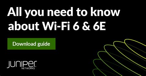 Juniper Networks On Linkedin Wi Fi 6e Quick Guide