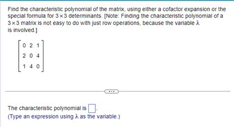 Solved Find The Characteristic Polynomial Of The Matrix Chegg Com