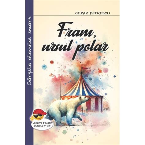 Fram Ursul Polar Cezar Petrescu Libraria Clb