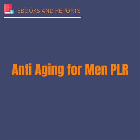 Anti Aging For Men Plr Pro Plr Packs