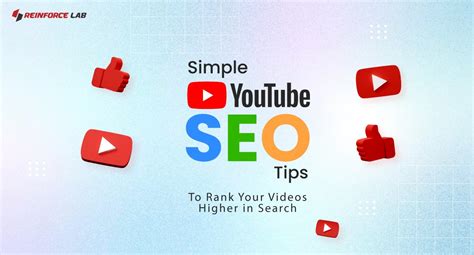 8 Simple Youtube Seo Tips To Rank Higher Reinforce Lab Ltd