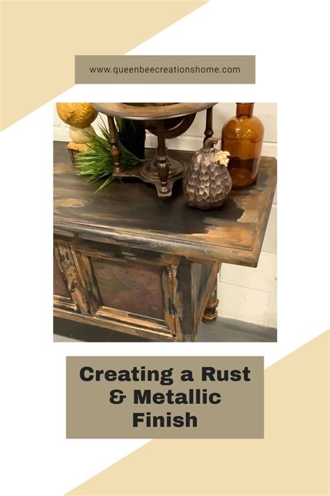 Creating A Rust And Metallic Finish