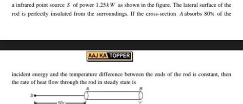 [answered] A Infrared Point Source S Of Power 1 25 Kw As Shown In The