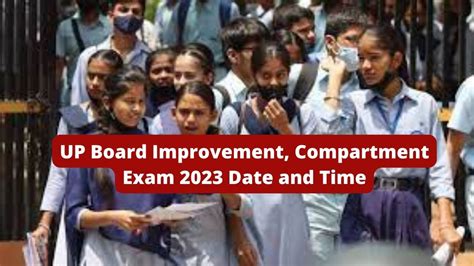 UP Board Improvement Compartment Exam 2023 Date And Time Confirmed