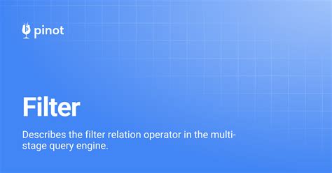 Filter Apache Pinot Docs