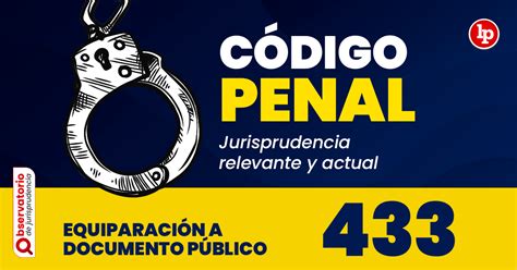 Jurisprudencia Del Artículo 433 Del Código Penal Equiparación A