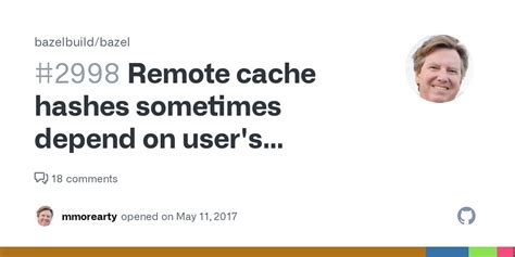 Remote Cache Hashes Sometimes Depend On User S Absolute Path To Workspace Issue