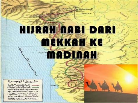 Sejarah Hijrah Nabi Muhammad The Hegira Was The Migration Of Sejarah Perang