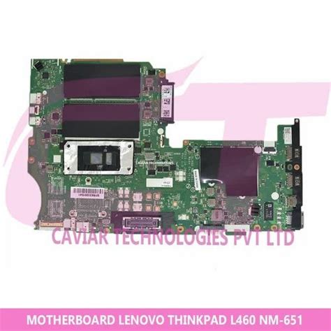 LAPTOP MOTHERBOARD LENOVO THINKPAD L460 NM 651 at 6500 piece मदरबरड in New Delhi ID