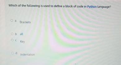 Solved Which Of The Following Is Used To Define A Block Of Chegg Com