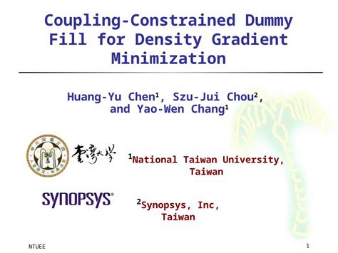 Ppt Ntuee 1 Coupling Constrained Dummy Fill For Density Gradient
