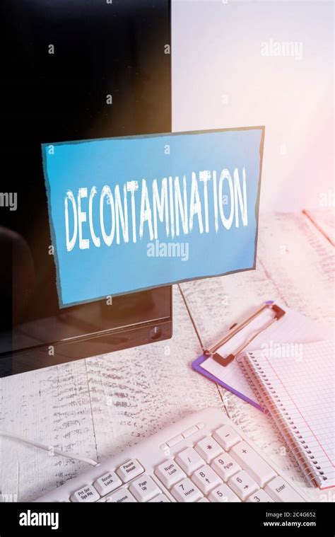 Writing Note Showing Decontamination Business Concept For Neutralizing Every Presence Of