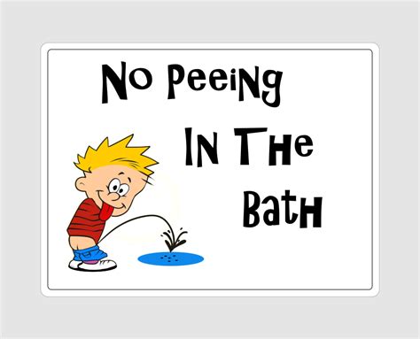 No Peeing In The Bath Sign