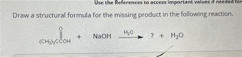 Solved Draw A Structural Formula For The Missing Product In Chegg