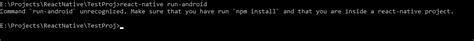 React Native Command `run Android` Unrecognized Maybe Caused By Npm
