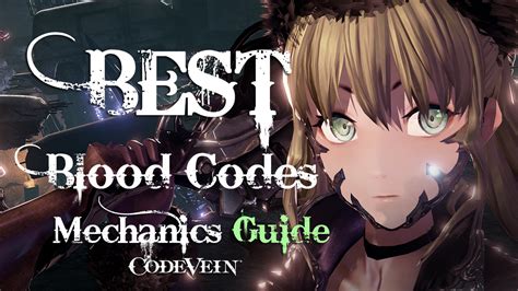 Code Vein Best Blood Codes Fextralife