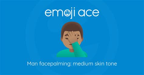 Emoji 🤦🏽‍♂️ Man Facepalming Medium Skin Tone Meaning And Details