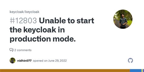 Unable To Start The Keycloak In Production Mode Issue
